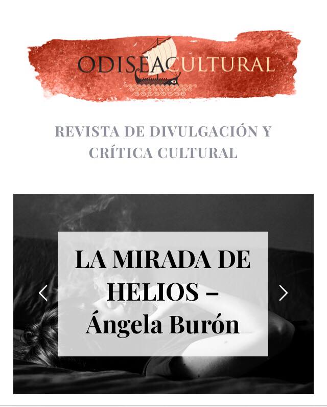 LA MIRADA DE HELIOS —Ángela Burón ׀ ODISEA CULTURAL – Emociones encadenadas